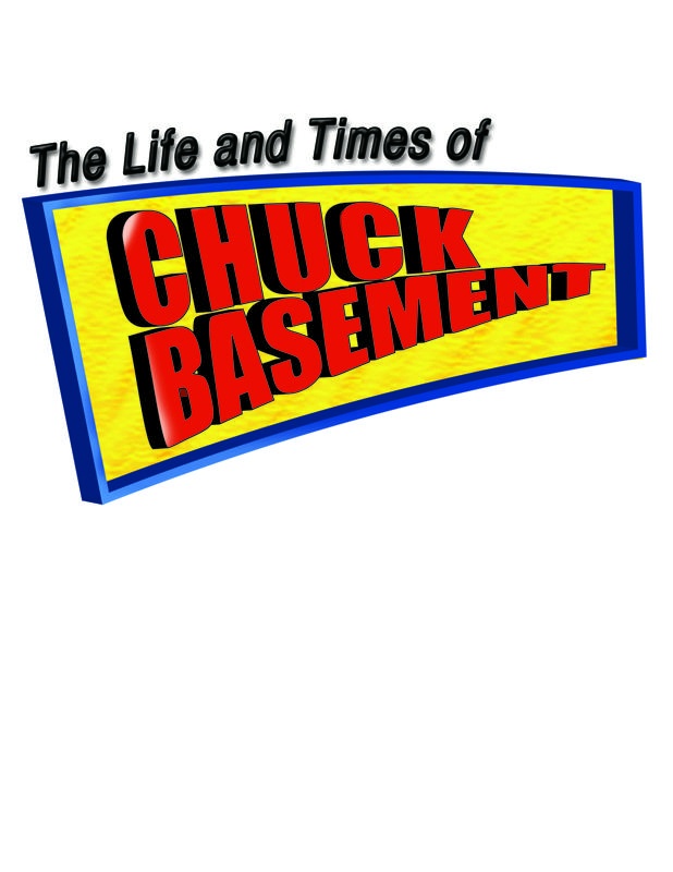 The Life and Times of Chuck Basement – stevebaum.org